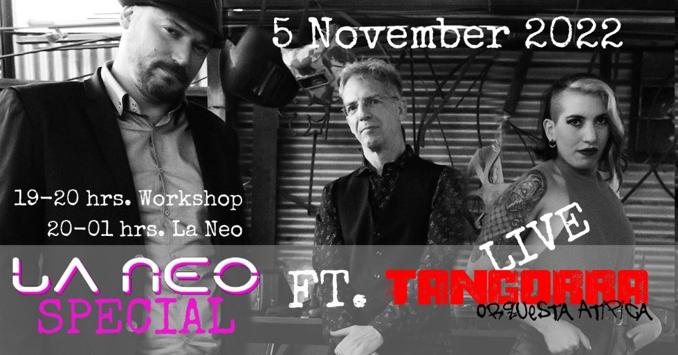 La Neo Special ft. Tangorra Orquesta Atípica Sa. 5 November 2022 in ...